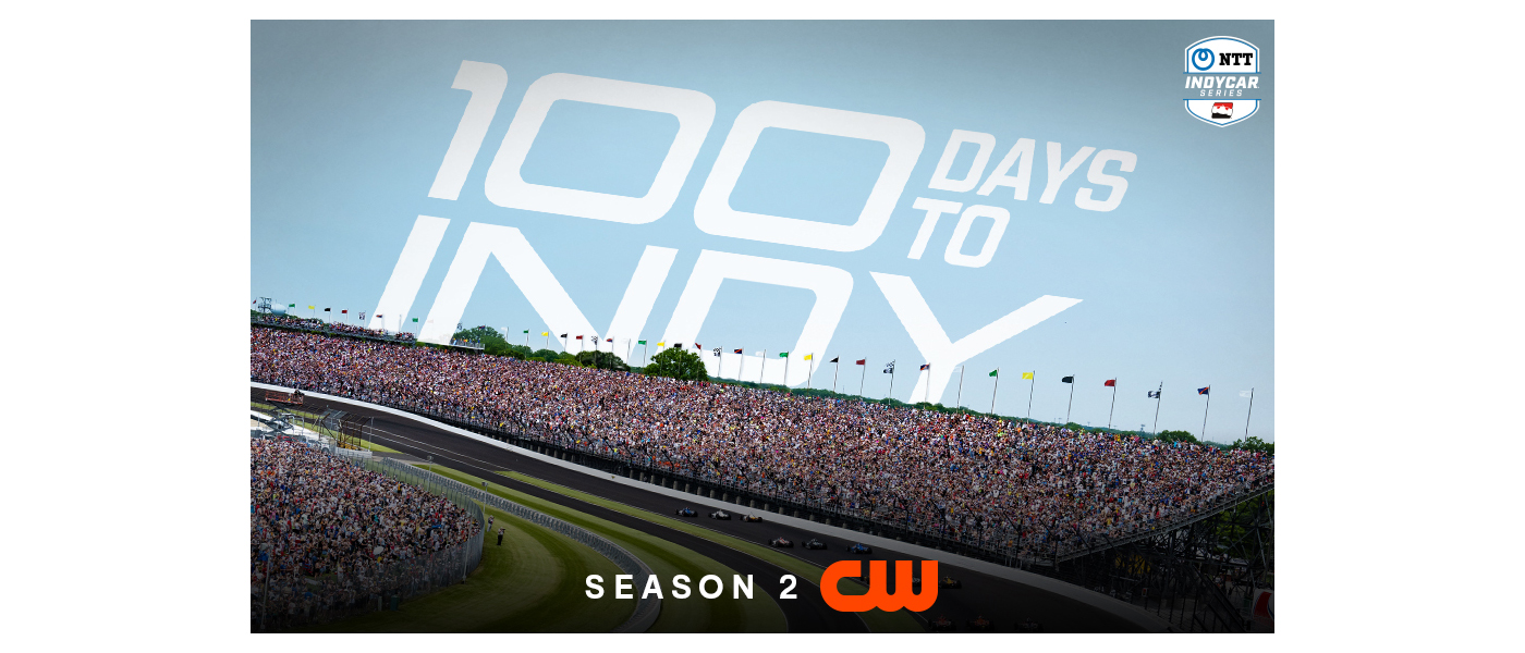 IndyCar: Second Season of '100 Days to Indy' Coming to CW Network ...