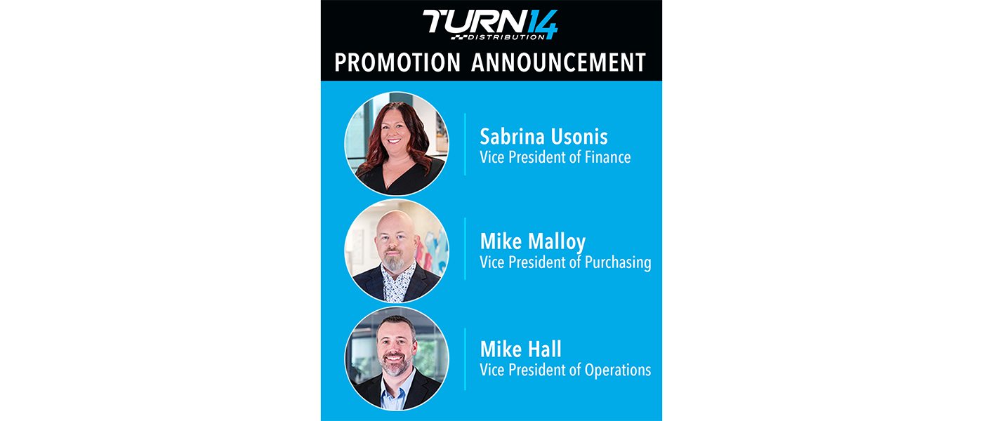 Turn 14 Distribution Announces Leadership Team PromotionsPerformance ...